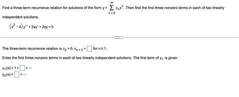 Solved Find A Three Term Recurrence Relation For Solutions
