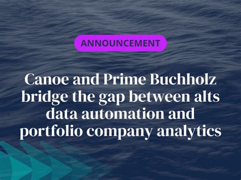 Canoe And Prime Buchholz Bridge The Gap Between Alts Data Automation