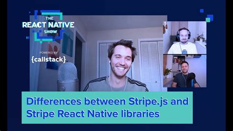 Differences Between Stripe Js And Stripe React Native Libraries Youtube