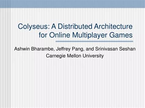 Ppt Colyseus A Distributed Architecture For Online Multiplayer Games