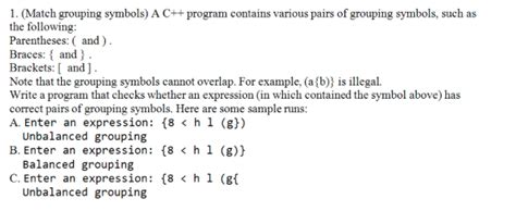 solved 1 match grouping symbols a c program contains