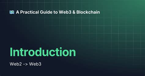 Introduction A Practical Guide To Web3 And Blockchain