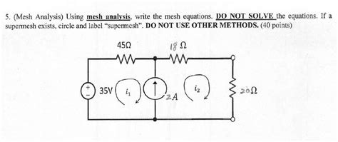 Solved Using Mesh Analysis Write The Mesh Equations Do Not