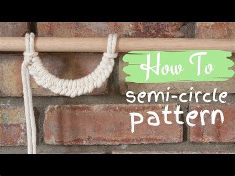 DIY Macrame Tutorial Easy Semi Circle Pattern Beginner Friendly Macrame Tutorial Macrame