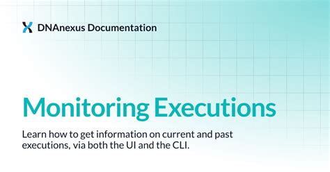 Monitoring Executions Dnanexus Documentation