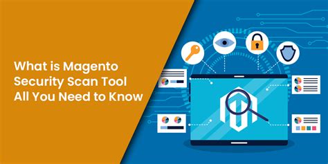 What Is Magento Security Scan Tool All You Need To Know