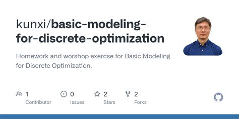 Github Kunxibasic Modeling For Discrete Optimization Homework And