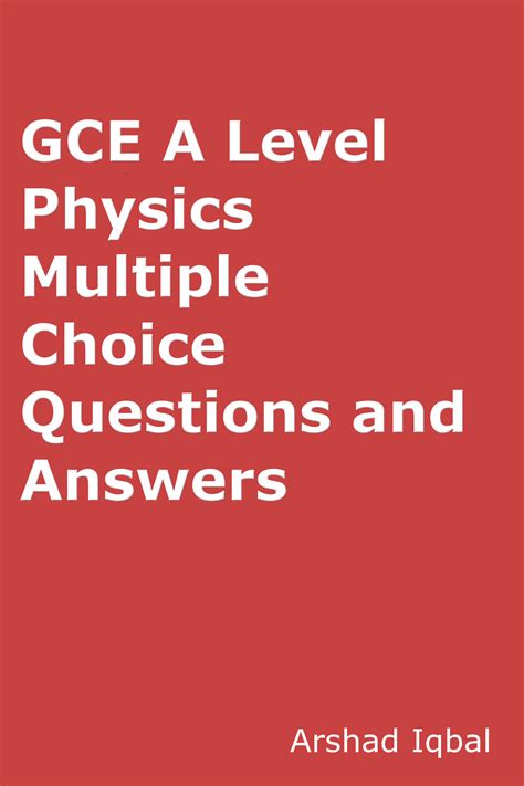 A Level Physics Quiz Questions Answers Multiple Choice Mcq Practice Tests By Arshad Iqbal