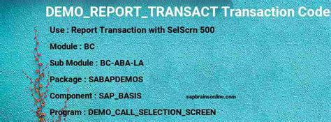 DEMO REPORT TRANSACT SAP Tcode For Report Transaction With SelScrn