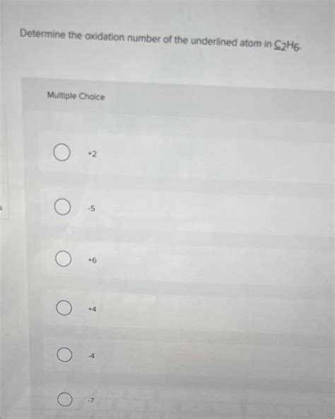 Determine The Oxidation Number Of The Underlined Atom