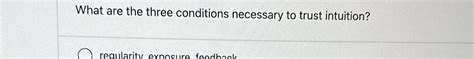 Solved What Are The Three Conditions Necessary To Trust