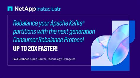 Rebalance Your Apache Kafka® Partitions With The Next Generation Consumer Rebalance Protocol—up