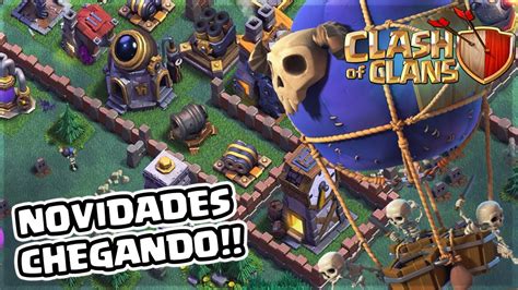 Base Do Construtor NÍvel 6 E Mais Novidades Vindo Para O Clash Of Clans Youtube