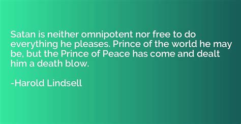 Satan Is Neither Omnipotent Nor Free To Do Everything He Pleases