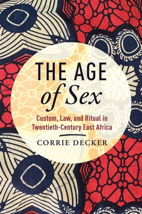 Africa And The Diaspora History Politi The Age Of Sex Custom Law