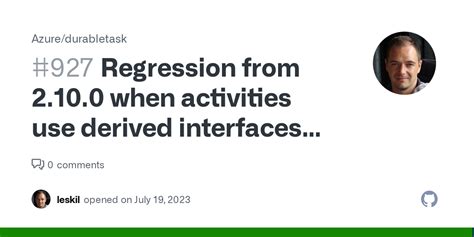 Regression From 2100 When Activities Use Derived Interfaces And Generics · Issue 927 · Azure