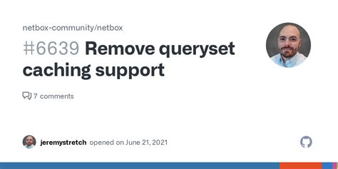 Remove Queryset Caching Support · Issue 6639 · Netbox Communitynetbox