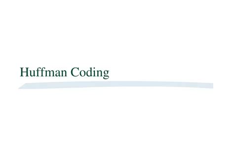 Ppt Huffman Coding Powerpoint Presentation Free Download Id9712953