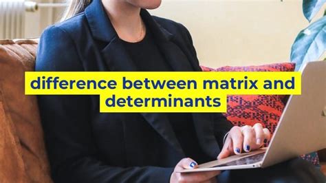 Difference Between Matrix And Determinants Sinaumedia