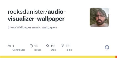 Issues · Rocksdanisteraudio Visualizer Wallpaper · Github