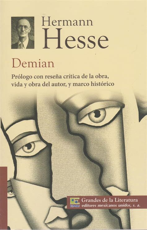 Demian Prologo Con Resena Critica De La Obra Vida Y Obra Del Autor Y