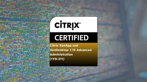 Citrix Xenapp And Xendesktop 7 15 Advanced Administration