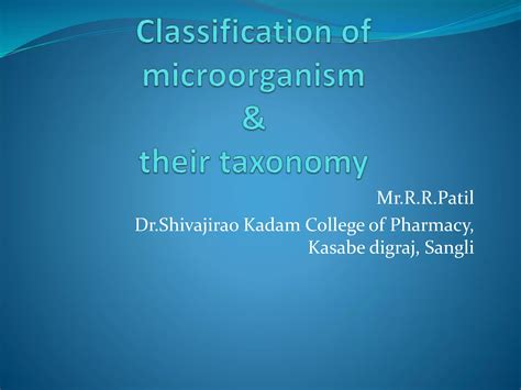 Classification Of Microorganism And Their Taxonomy Pptx