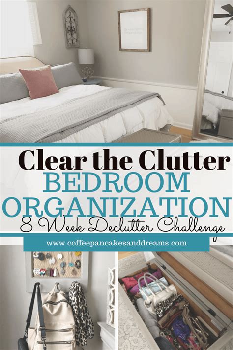 Clear The Clutter Week 3 Best Tips To Organize Your Bedroom Coffee Pancakes Dreams