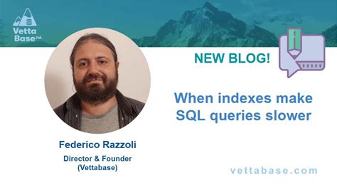When Indexes Make Sql Queries Slower Vettabase