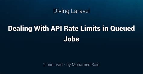 Dealing With Api Rate Limits In Queued Jobs Rlaravel