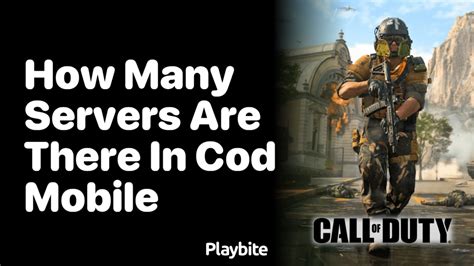 How Many Servers Are There In Cod Mobile Playbite
