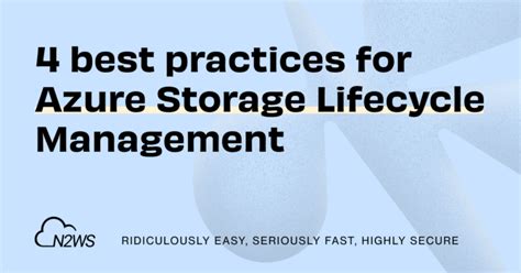 Azure Storage Lifecycle Management Quick Tutorial And Pro Tips N2ws