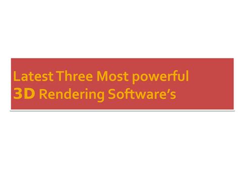 Latest Three Most Powerful 3d Rendering Softwares By Team Designs Issuu
