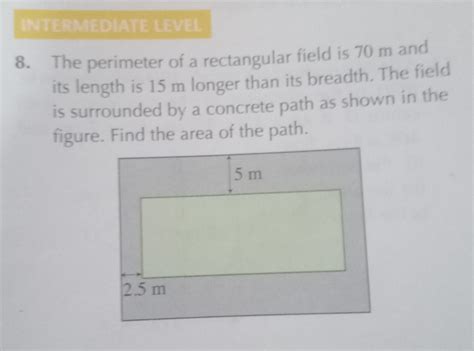 Intermediate Level 8 The Perimeter Of A Rectangular Field Is 70 M And Its Length Is 15 M