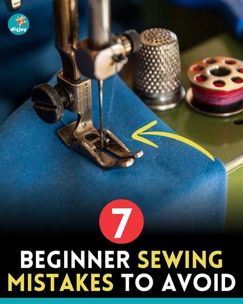 7 Beginner Sewing Mistakes To Avoid Diy Joy