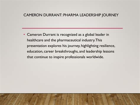 Ppt Cameron Durrant Inspiring Pharma Leader And Biotech Visionary