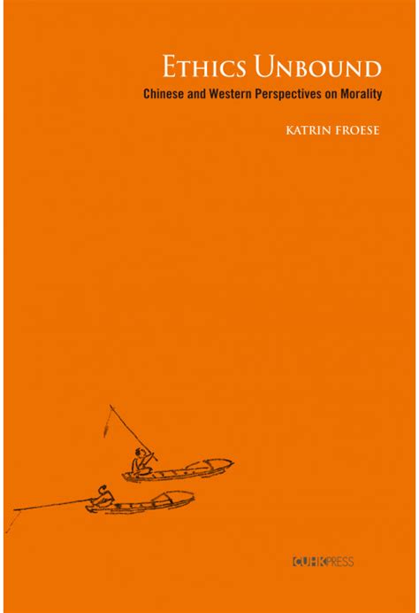 The Chinese University Of Hong Kong Press Ethics Unbound