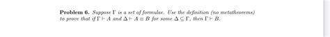 Solved Problem Suppose I Is A Set Of Formulae Use The Chegg Com