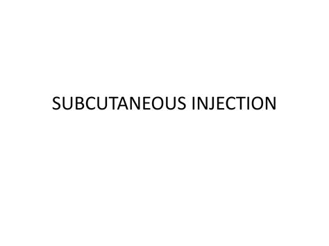 Subcutaneous Injection Pptx