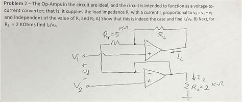 Solved Problem The Op Amps In The Circuit Are Ideal Chegg