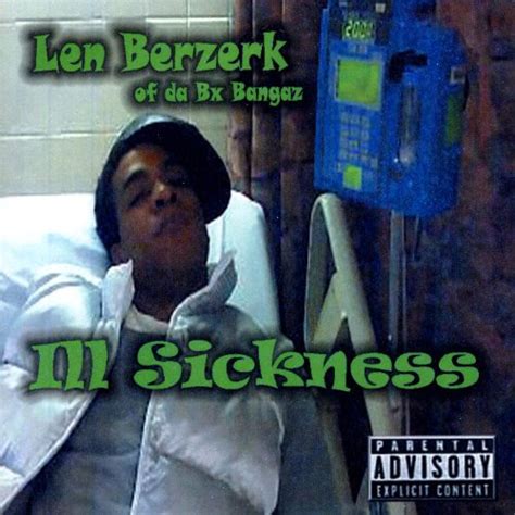 Ill Sickness Len Berzerk Bx Bangaz Digital Music