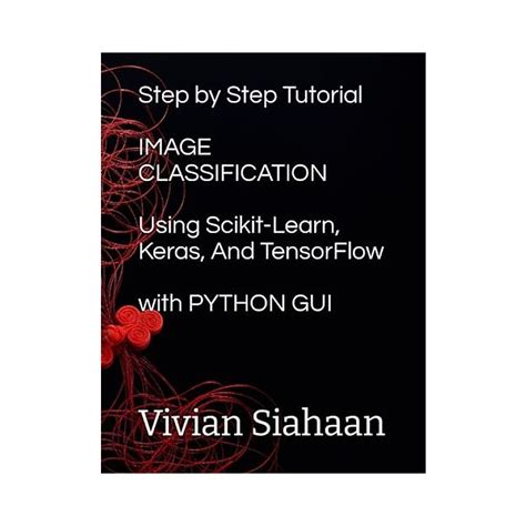 Step By Step Tutorial Image Classification Using Scikit Learn Keras