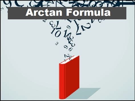 Arctan Formula Arctangent Fucntion Inverse Tangent Formula Arctan Symbol