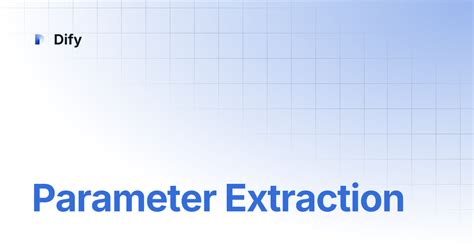 parameter extraction dify