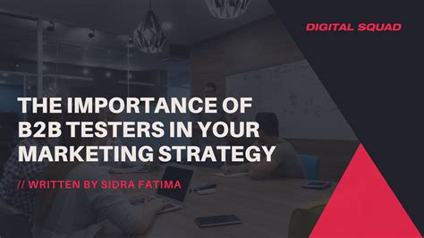 Importance Of B2b Testers In Your Marketing Strategy