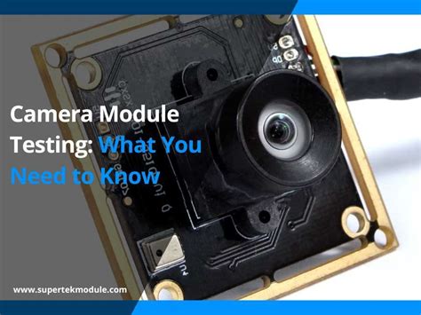 Exploring The Basics Of Camera Module Design Supertek