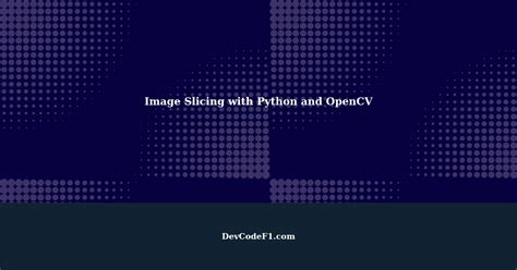 Slicing Image Based On Table Rows And Columns Using Python And Opencv