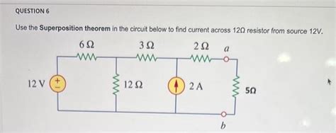 Solved Using The Superposition Theorem To Solve For The Chegg