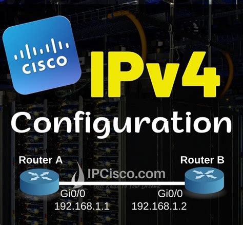 cisco ip address configuration ⋆ ipv4 address config example