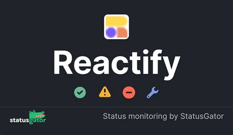 Reactify Dashboard Status Check If Reactify Dashboard Is Down Or Having An Outage Statusgator